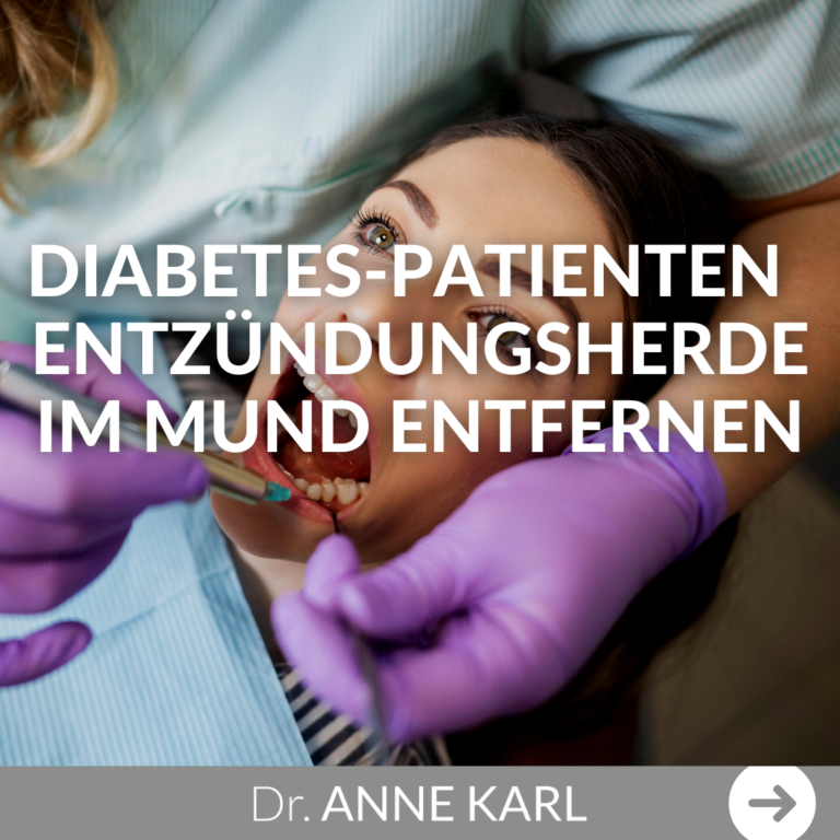 Diabetes-Patienten: Entzündungsherde im Mund! - Dr. Anne Karl